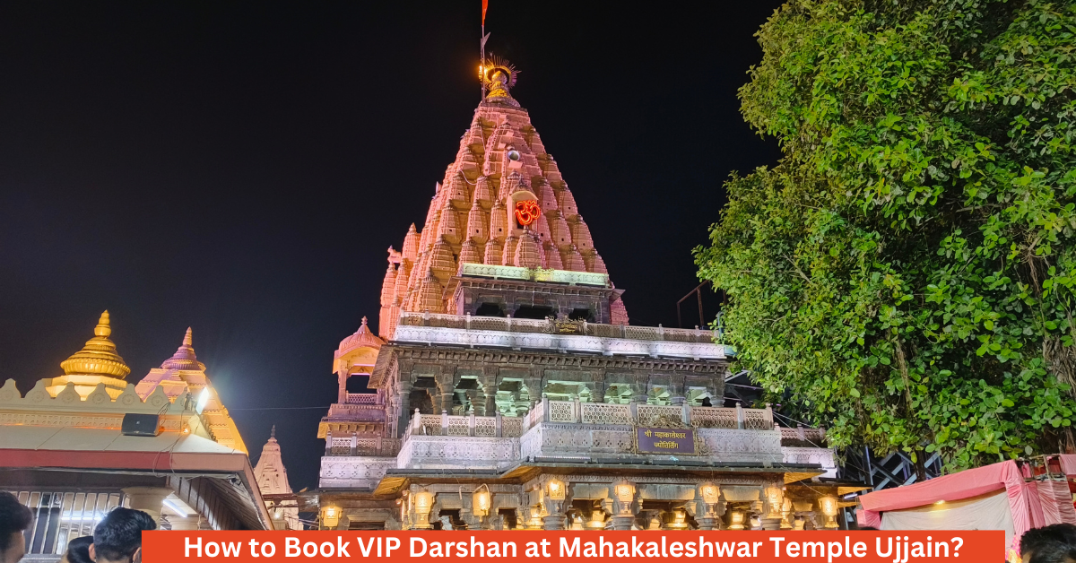 How to Book VIP Darshan at Mahakaleshwar Temple Ujjain? - Ujjain ...